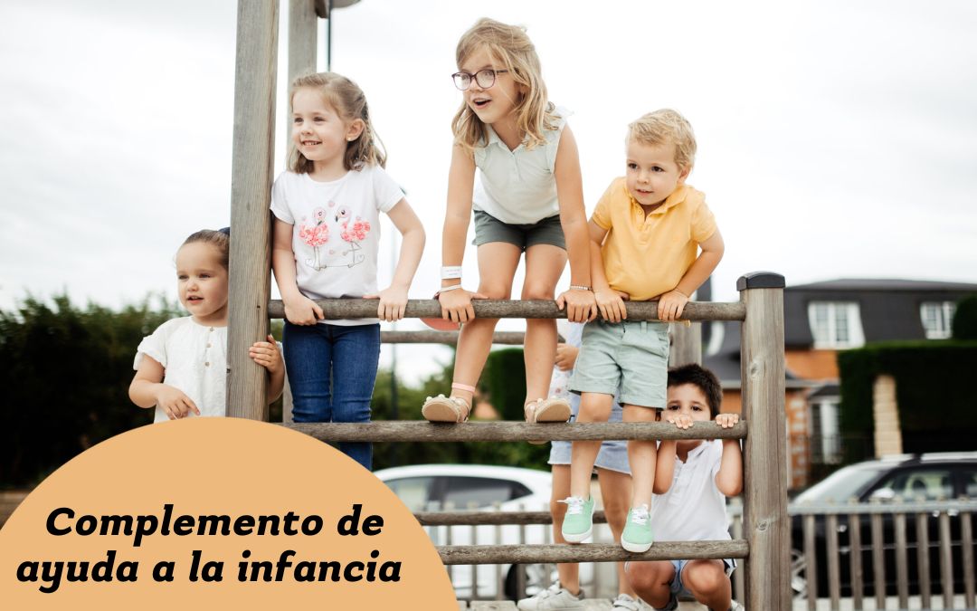 Benefíciate ya del complemento de ayuda a la infancia